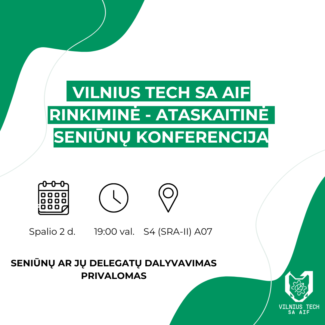 VILNIUS TECH SA AIF RINKIMINĖ- ATASKAITINĖ SENIŪNŲ KONFERENCIJA - VILNIUS TECH SA